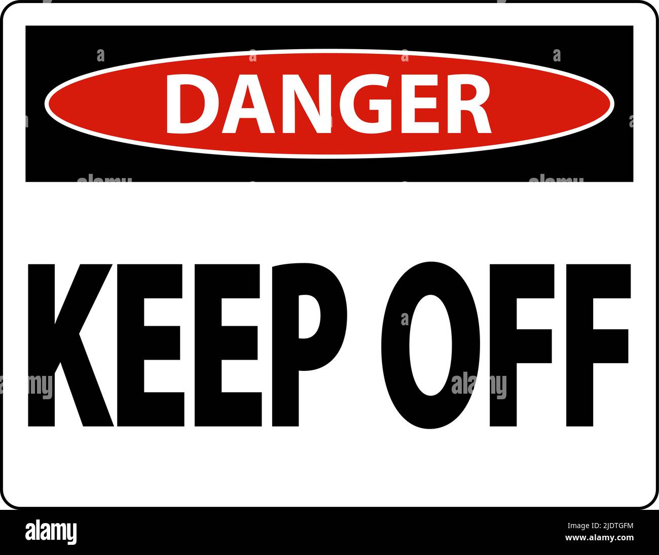 Danger Keep Off Label Sign On White Background Stock Vector Image & Art ...