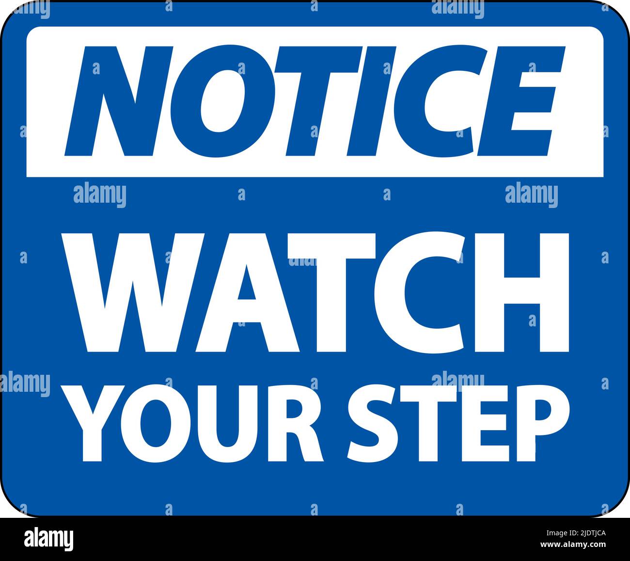 Notice Watch Your Step Sign On White Background Stock Vector Image ...