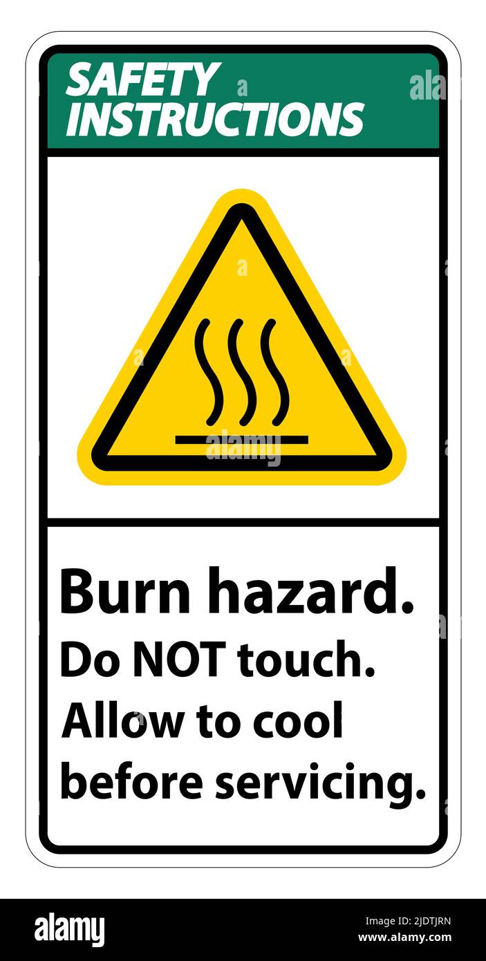 Safety Instructions Burn hazard safety,Do not touch label Sign on white ...