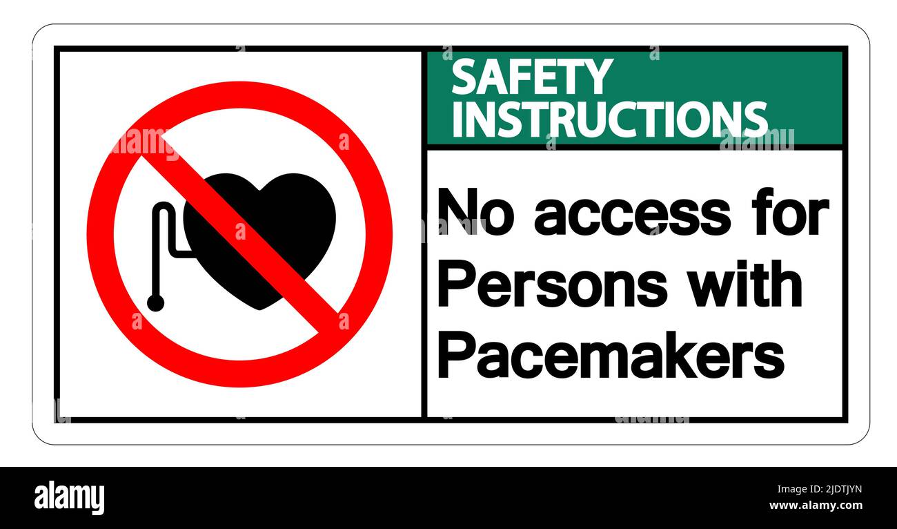 Safety instructions No Access For Persons With Pacemaker Symbol Sign ...