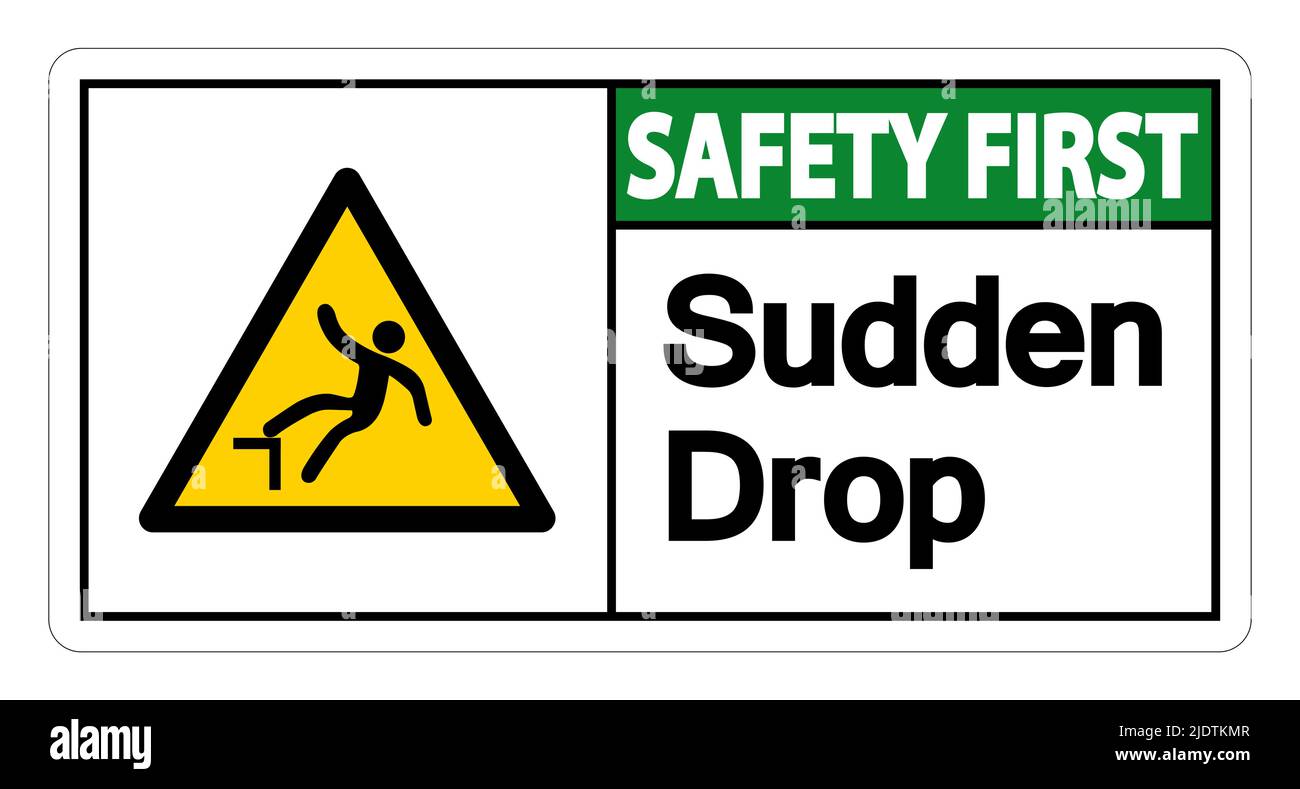 Safety first Sudden Drop Symbol Sign On White Background,Vector ...