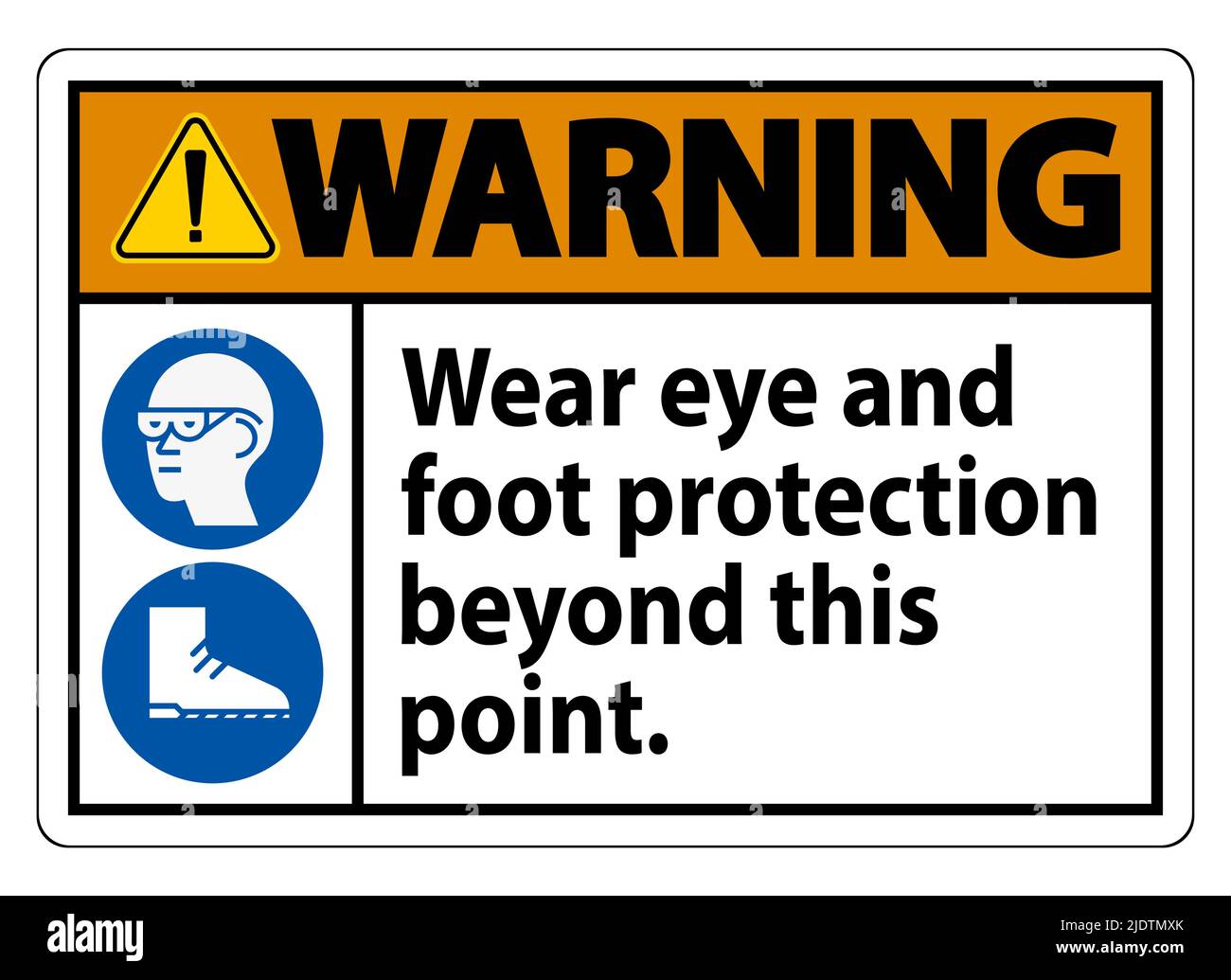 Warning Sign Wear Eye And Foot Protection Beyond This Point With PPE ...