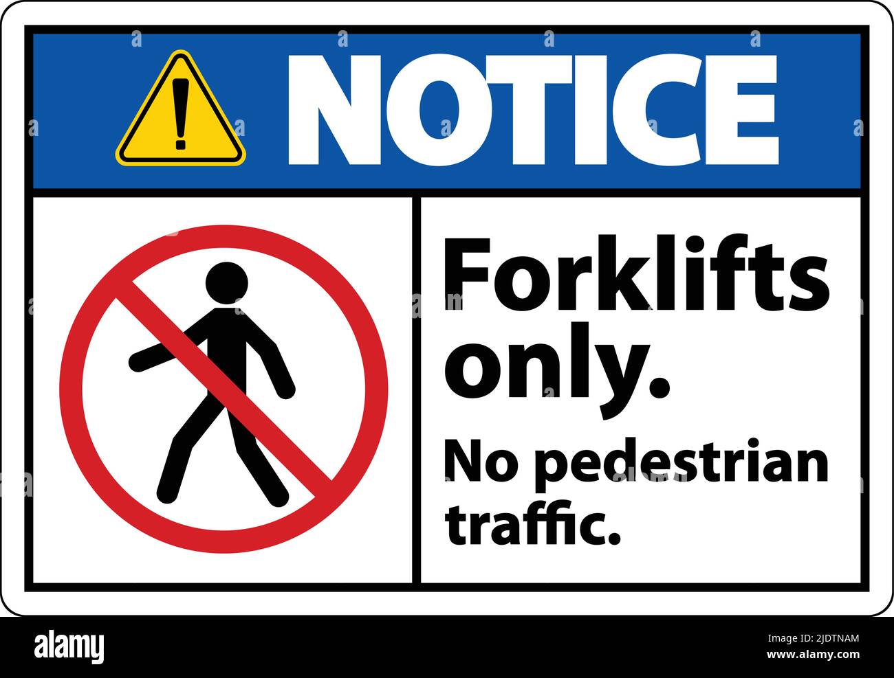 Notice No Pedestrian Traffic Forklifts Only Sign Stock Vector Image ...