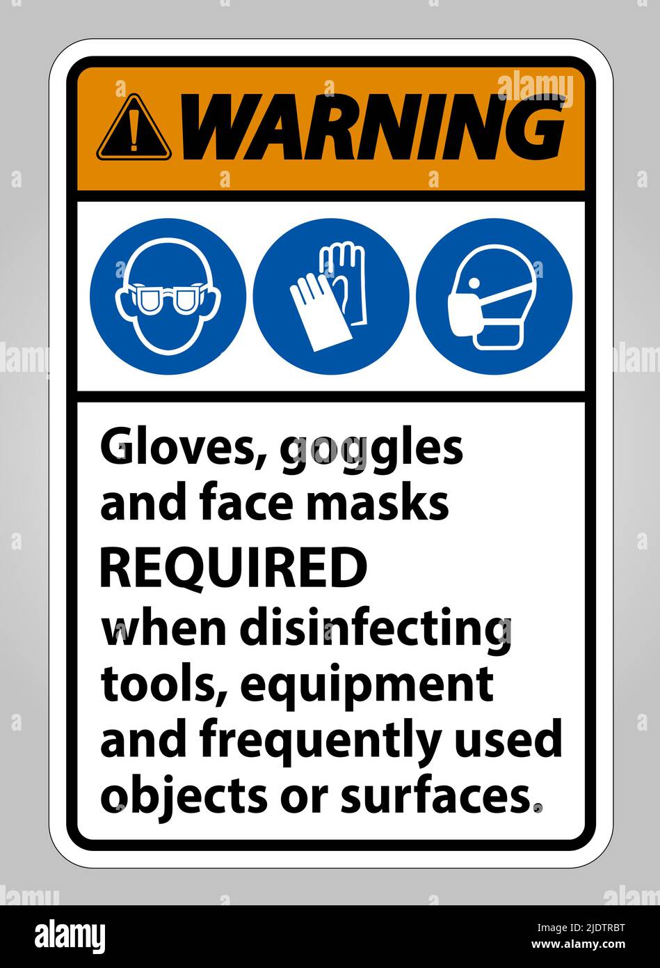 Warning Gloves,Goggles,And Face Masks Required Sign On White Background ...