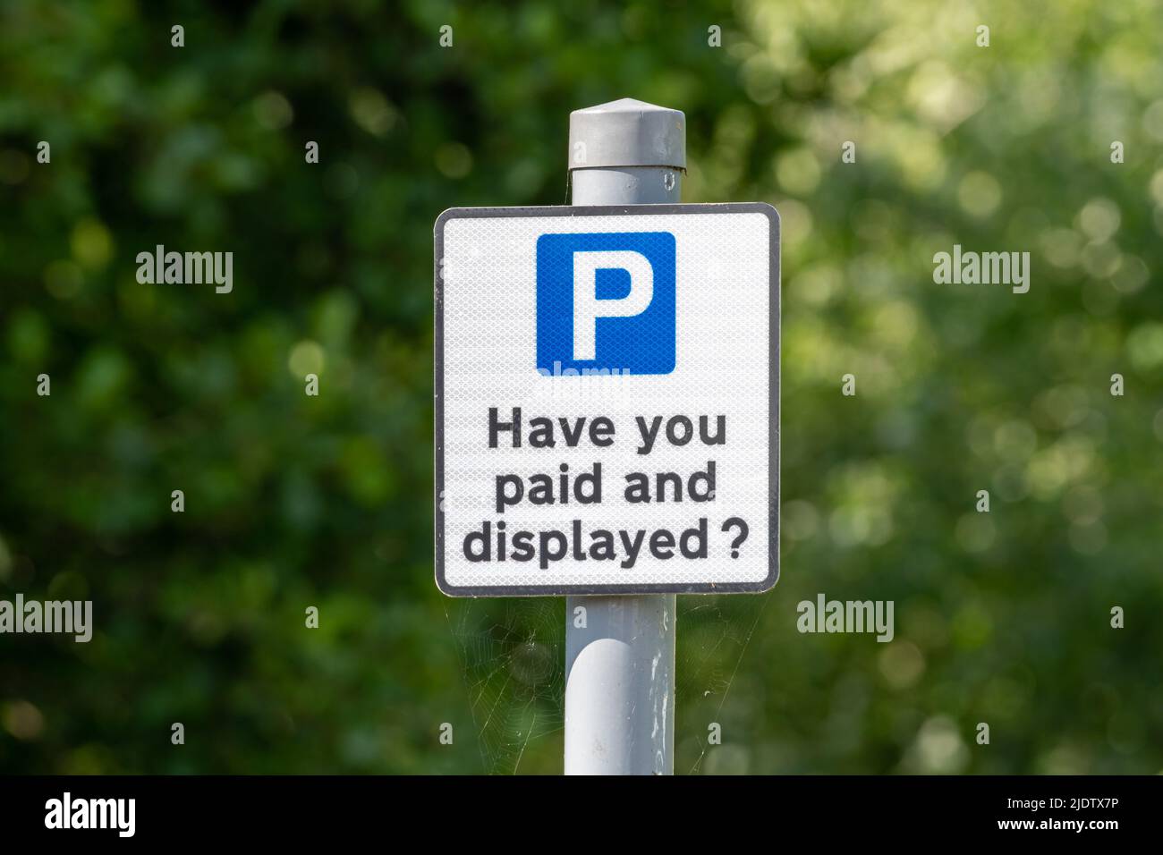 "Have you paid and displayed?" reminder sign in a UK car park that ...
