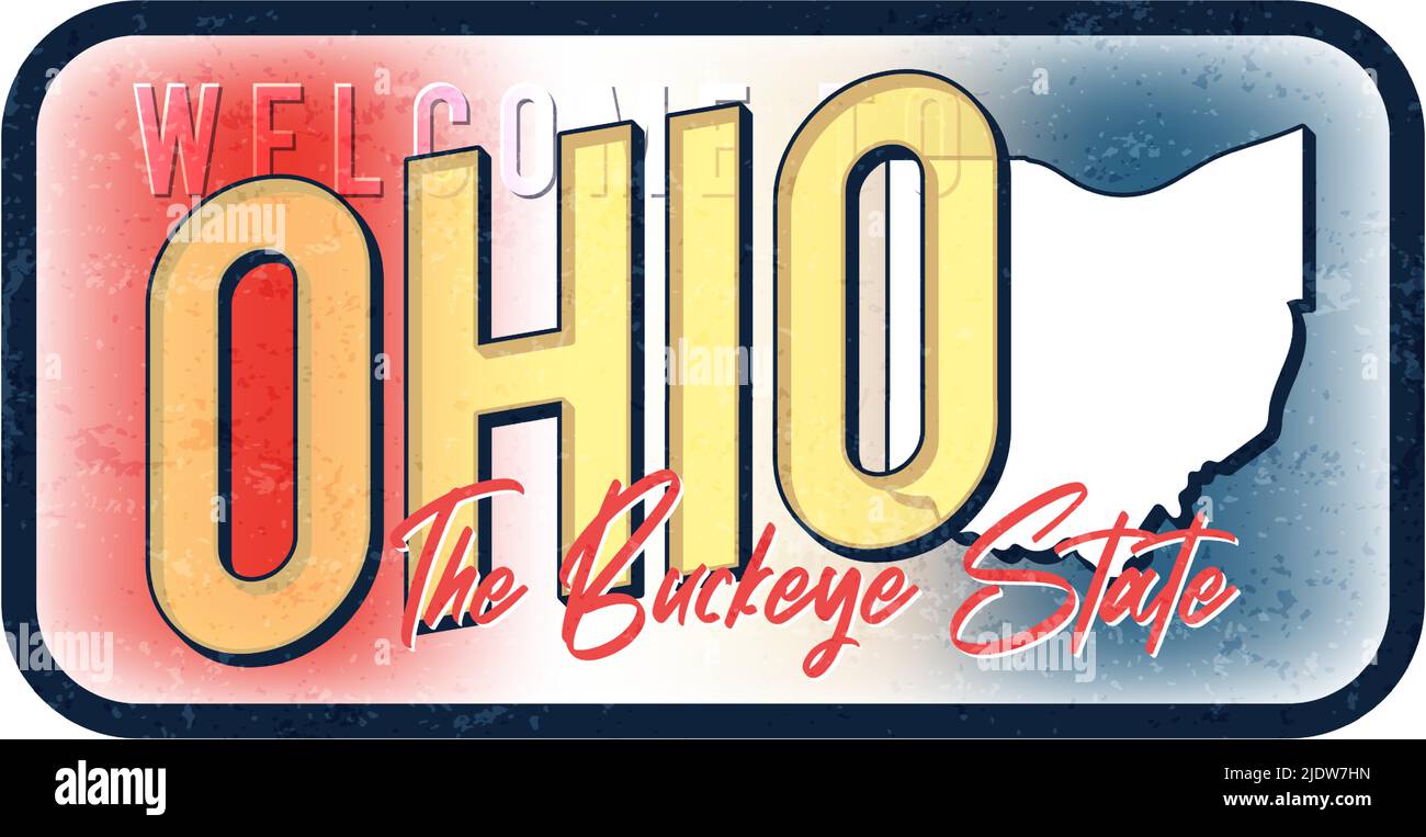Welcome to ohio vintage rusty metal sign vector illustration. Vector ...
