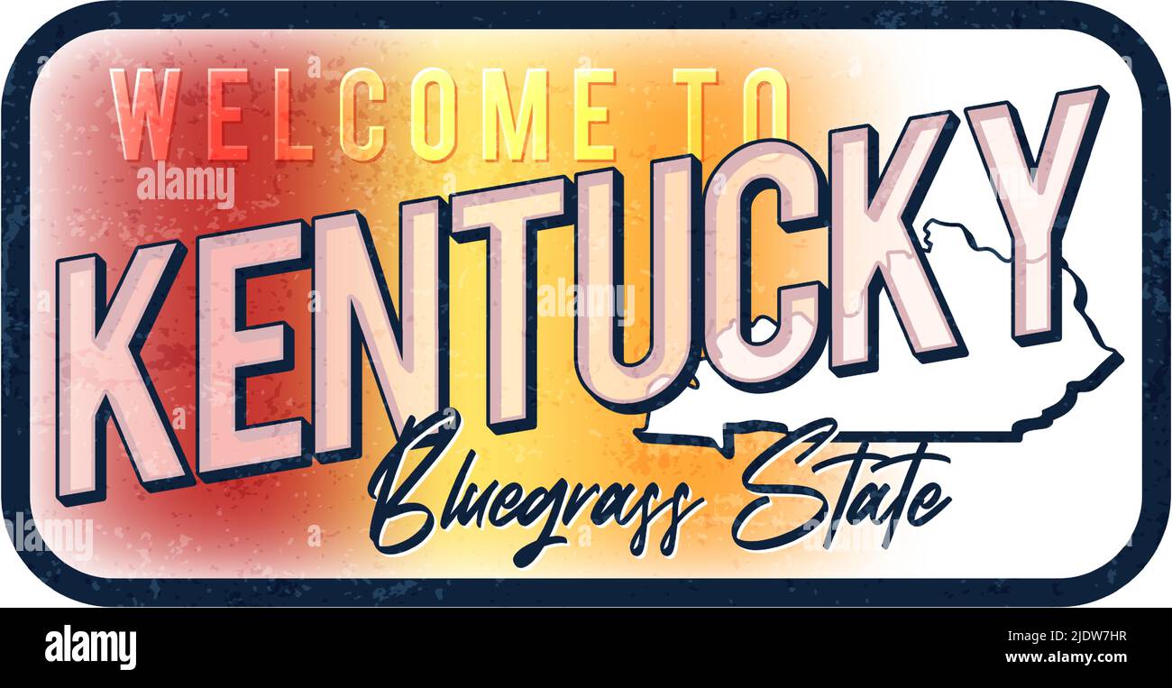 Welcome to kentucky vintage rusty metal sign vector illustration ...