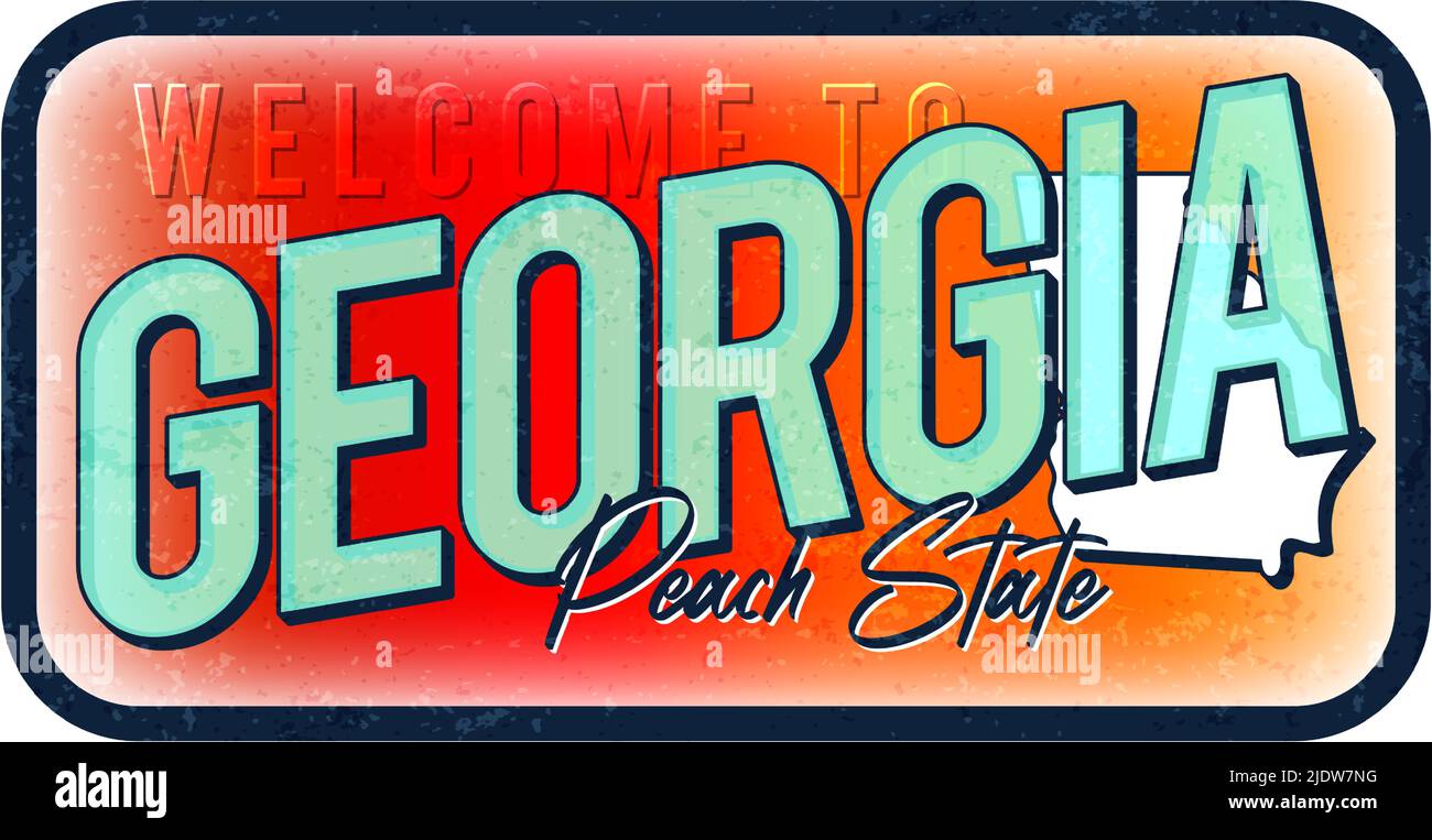 Welcome to georgia vintage rusty metal sign vector illustration. Vector ...