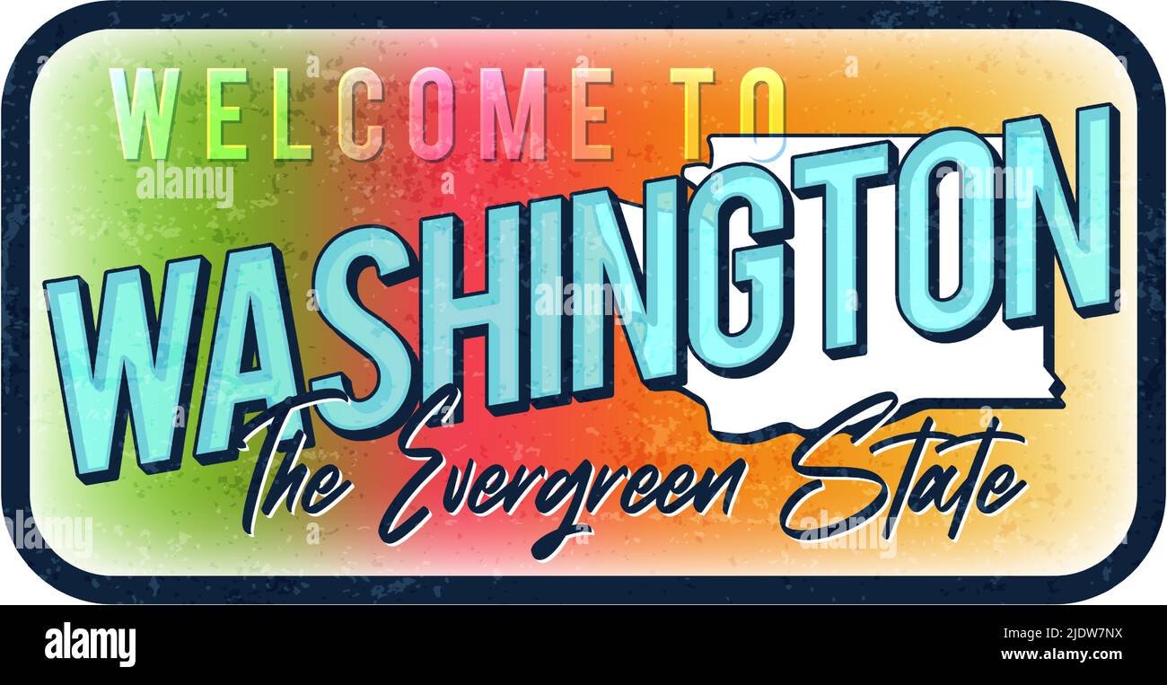 Welcome to Washington vintage rusty metal sign vector illustration ...