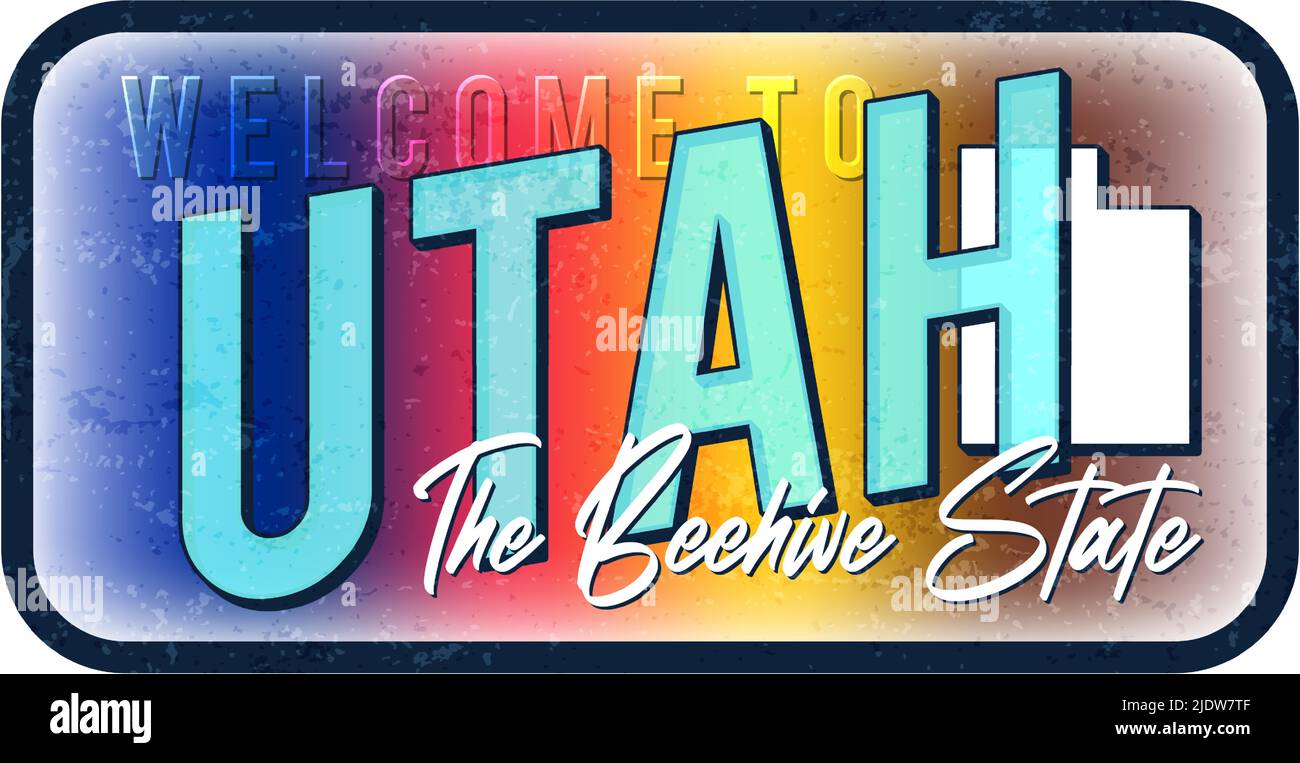 Welcome to Utah vintage rusty metal sign vector illustration. Vector ...