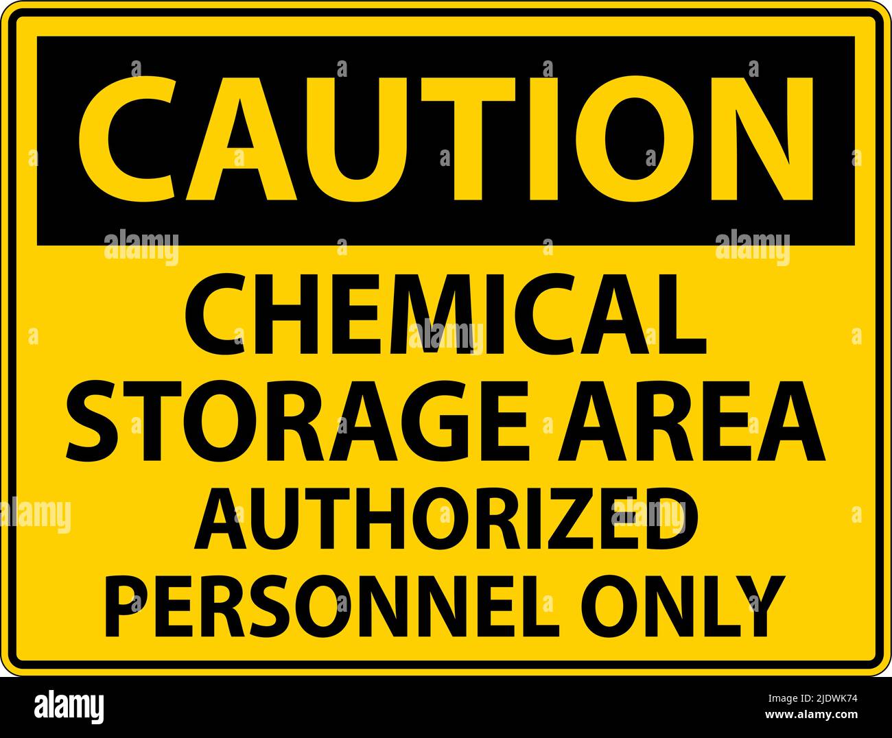 Caution Chemical Storage Area Authorized Personnel Only Symbol Sign ...