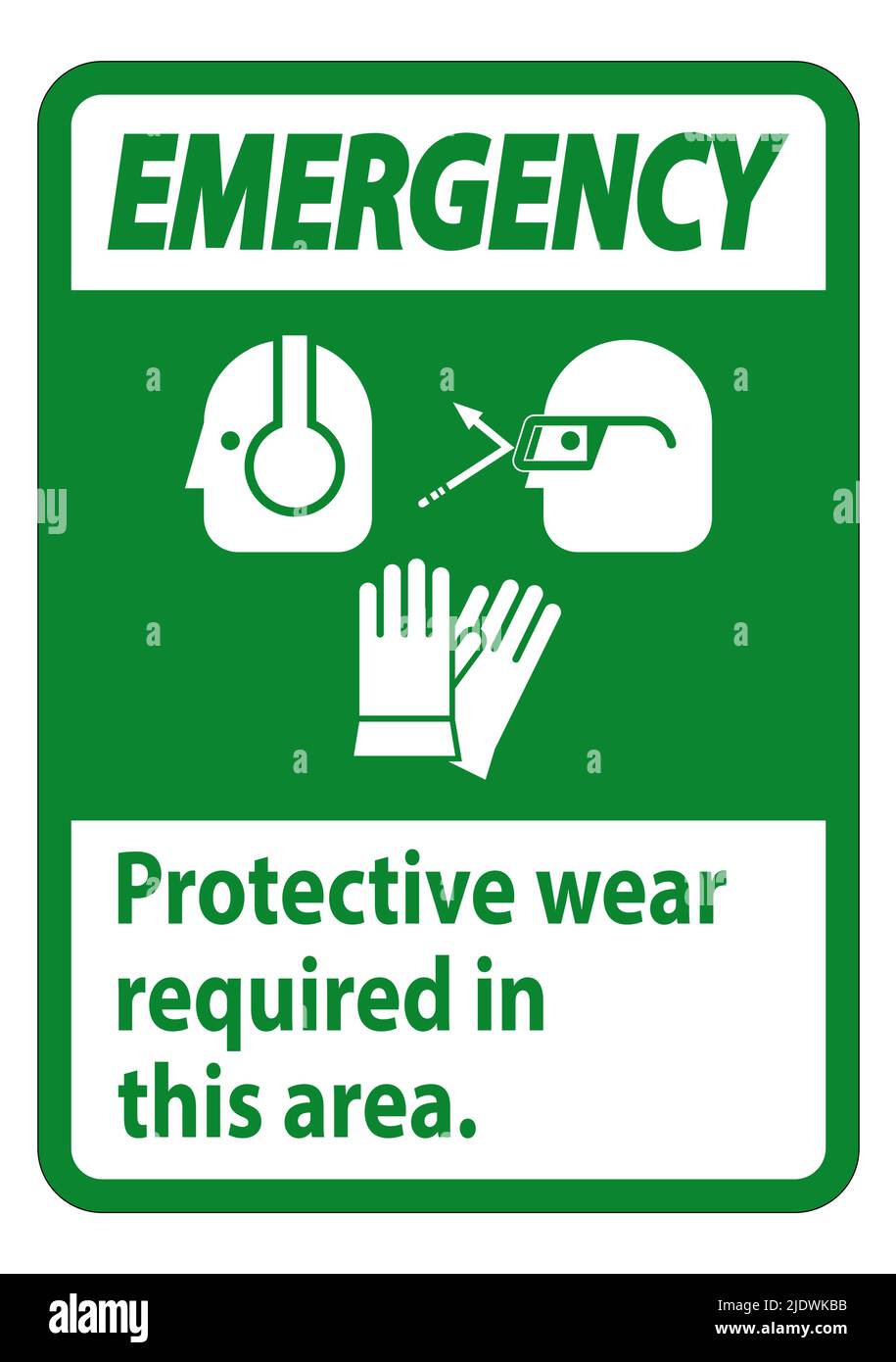 Emergency Sign Wear Protective Equipment In This Area With PPE Symbols ...