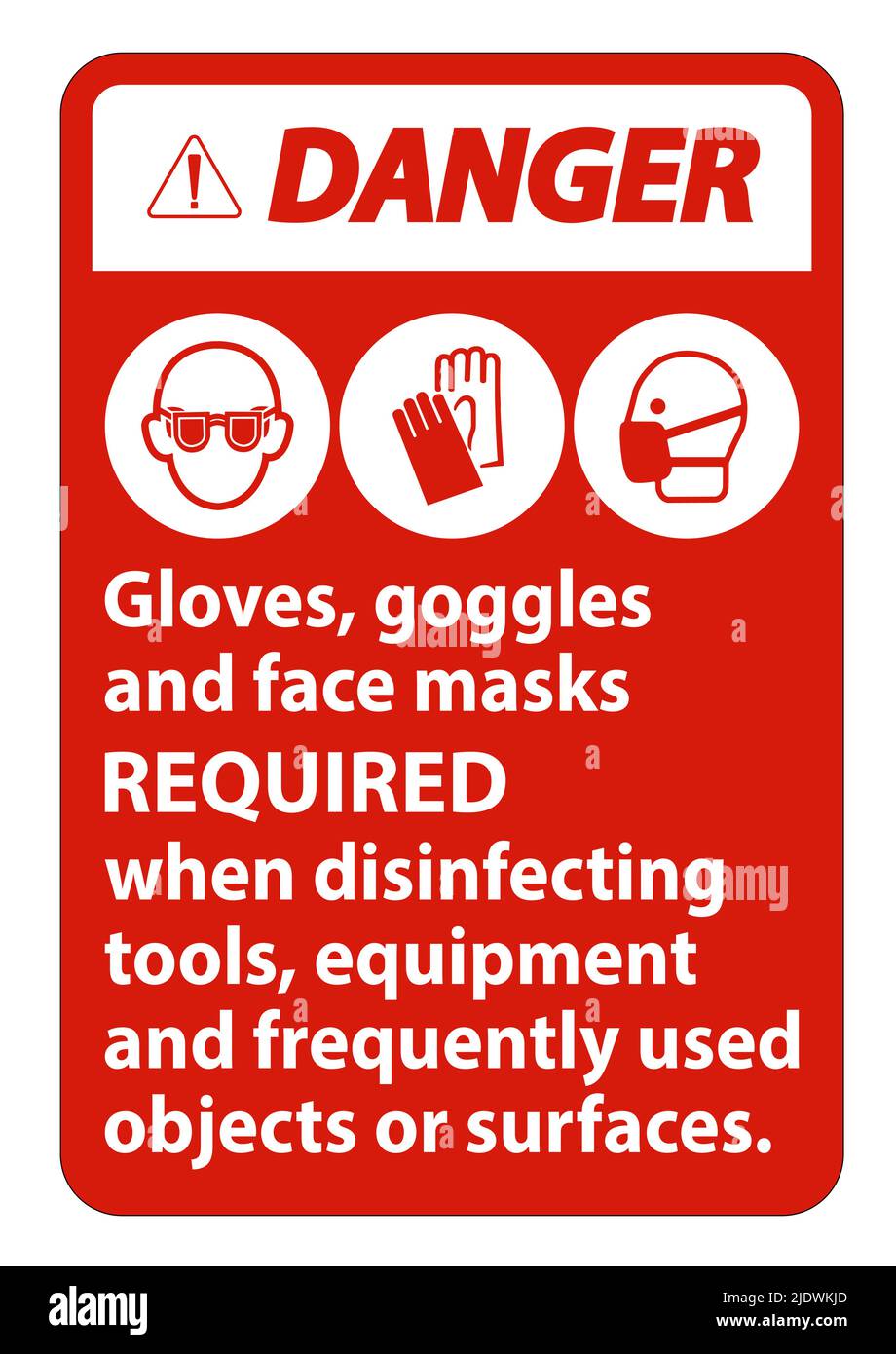Danger Gloves,Goggles,And Face Masks Required Sign On White Background ...