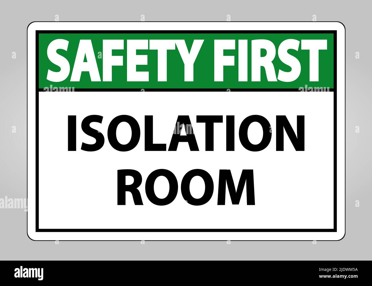 Safety First Isolation room Sign Isolate On White Background,Vector ...