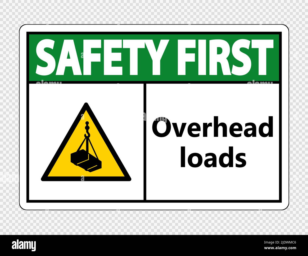 Safety first overhead loads Sign on transparent background,vector ...