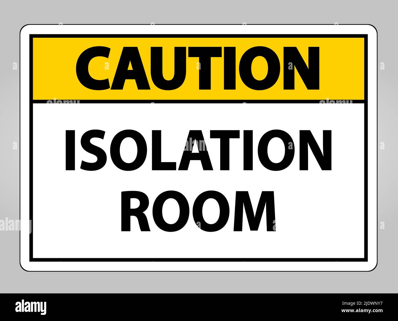 Caution Isolation room Sign Isolate On White Background,Vector ...