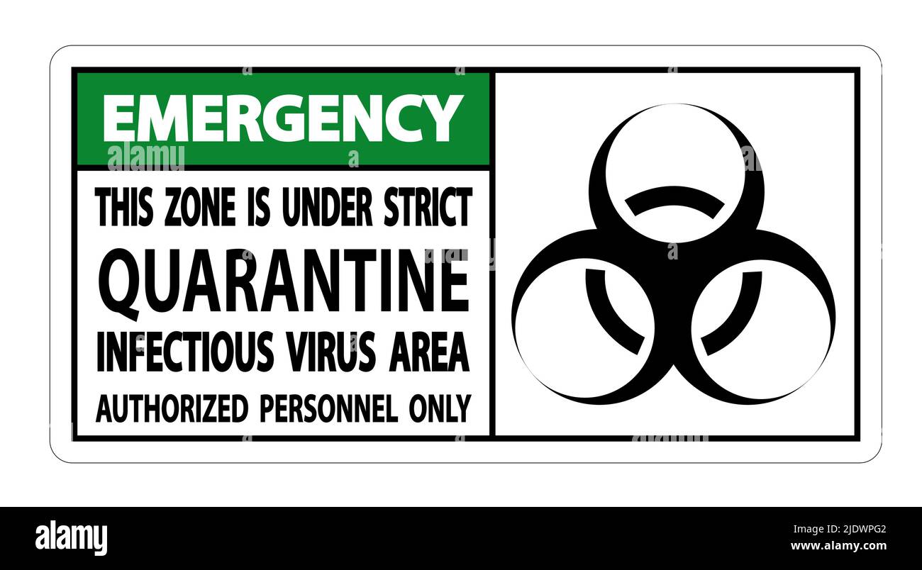 Emergency Quarantine Infectious Virus Area Sign Isolate On White ...