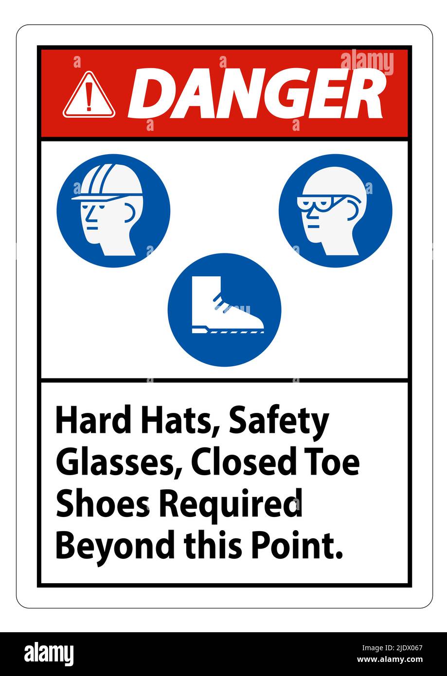 Danger Sign Hard Hats, Safety Glasses, Closed Toe Shoes Required Beyond ...