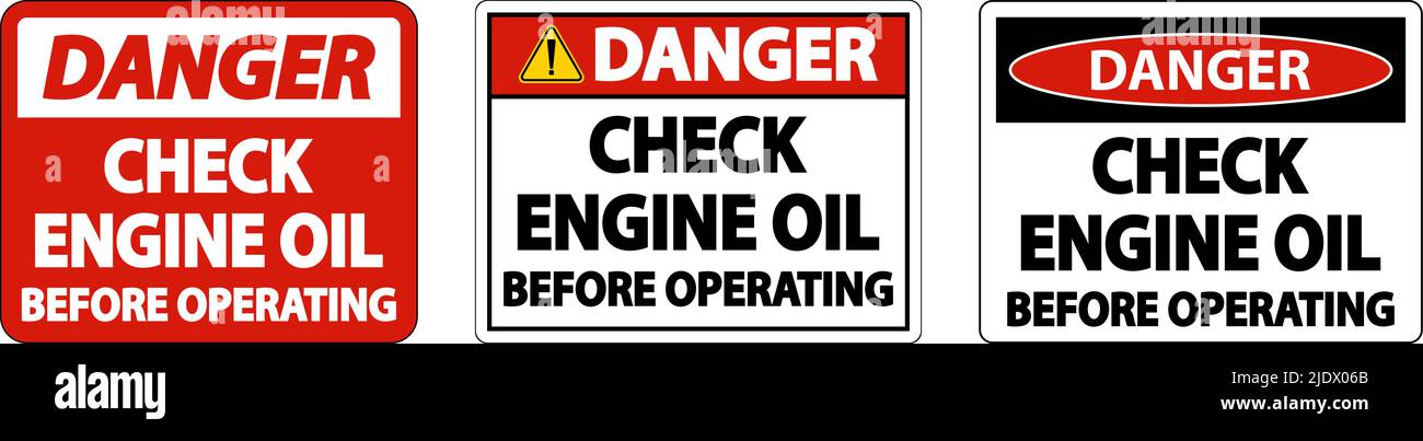 Danger Check Oil Before Operating Label Sign On White Background Stock ...