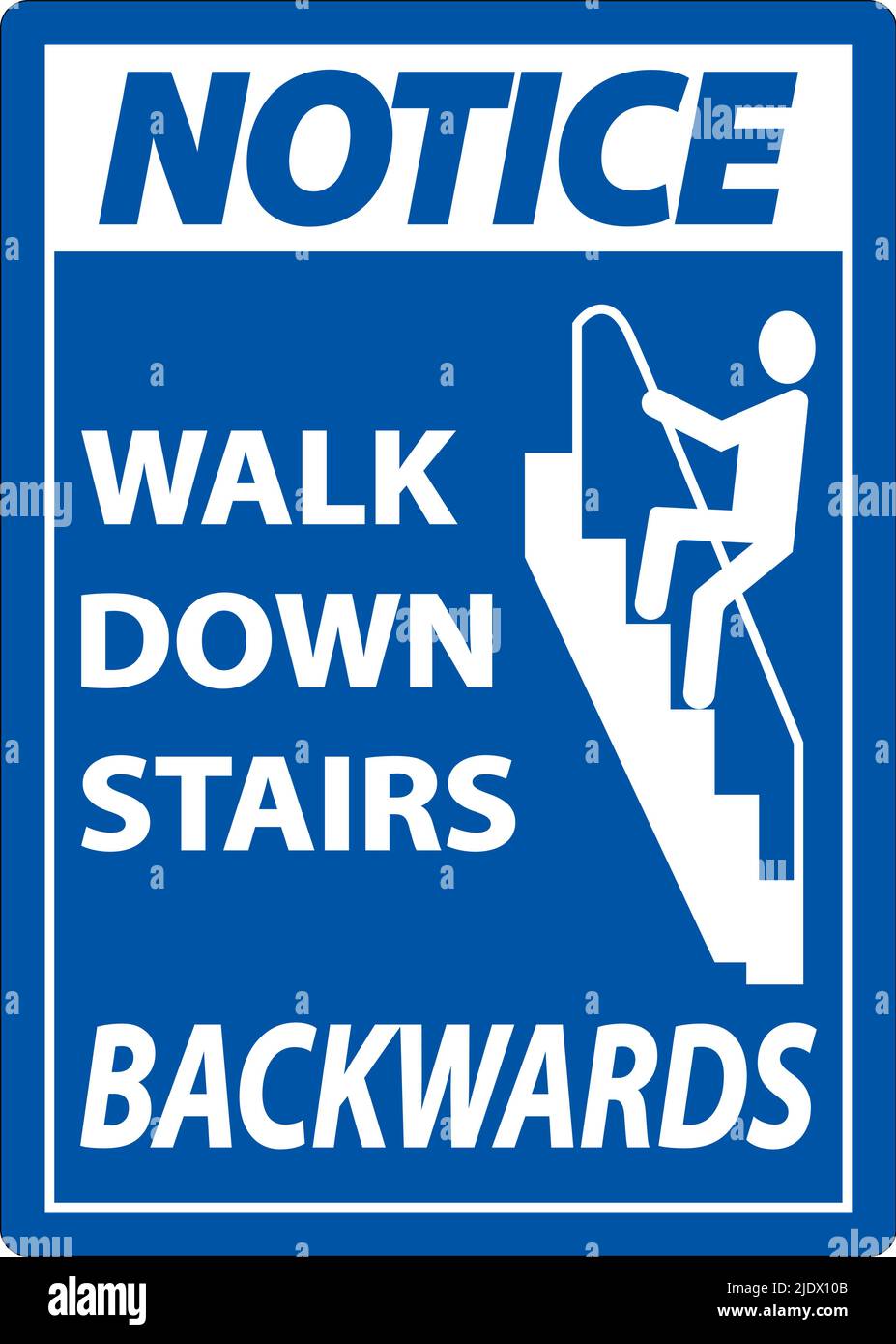 Notice Walk Down Stairs Backwards Sign Stock Vector Image & Art - Alamy