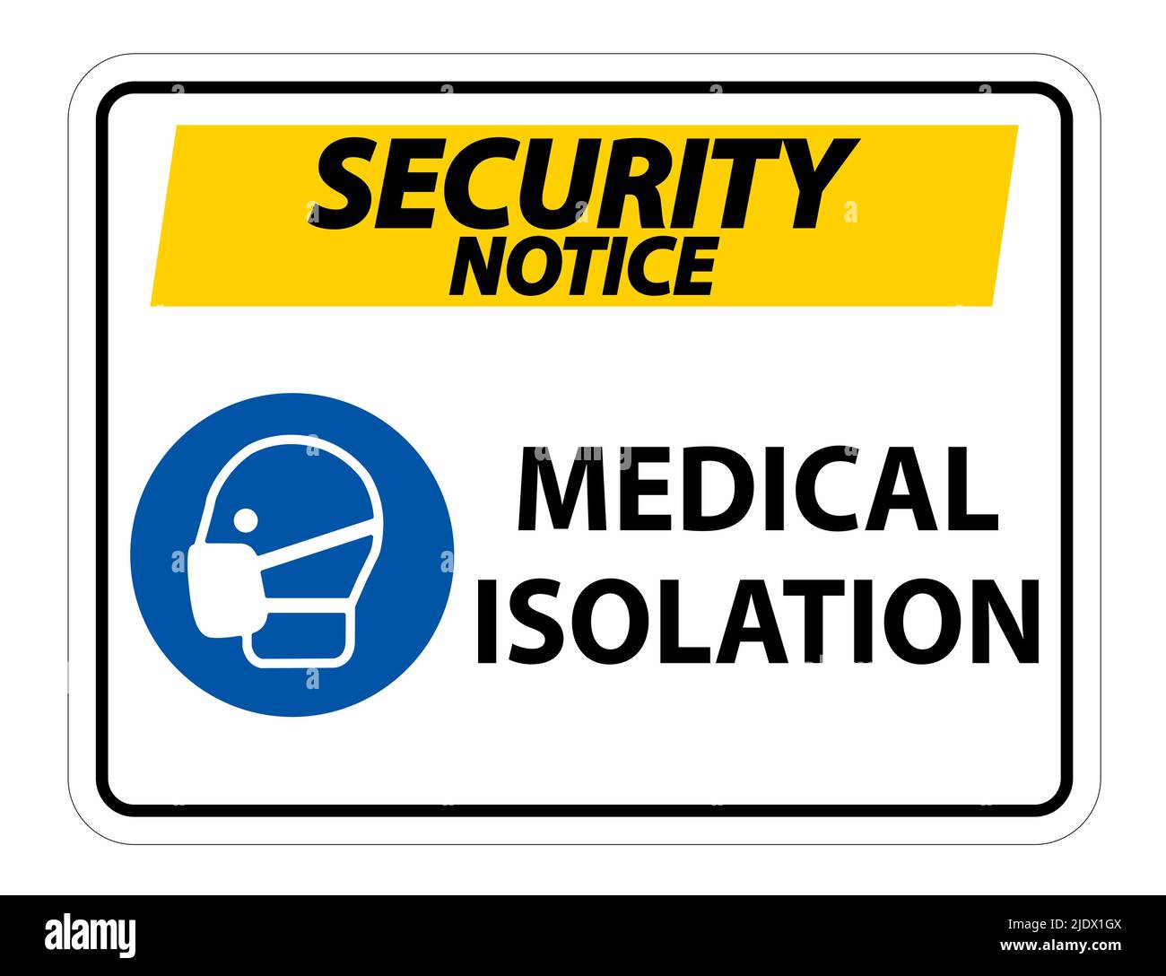 Security Notice Medical Isolation Sign Isolate On White Background ...
