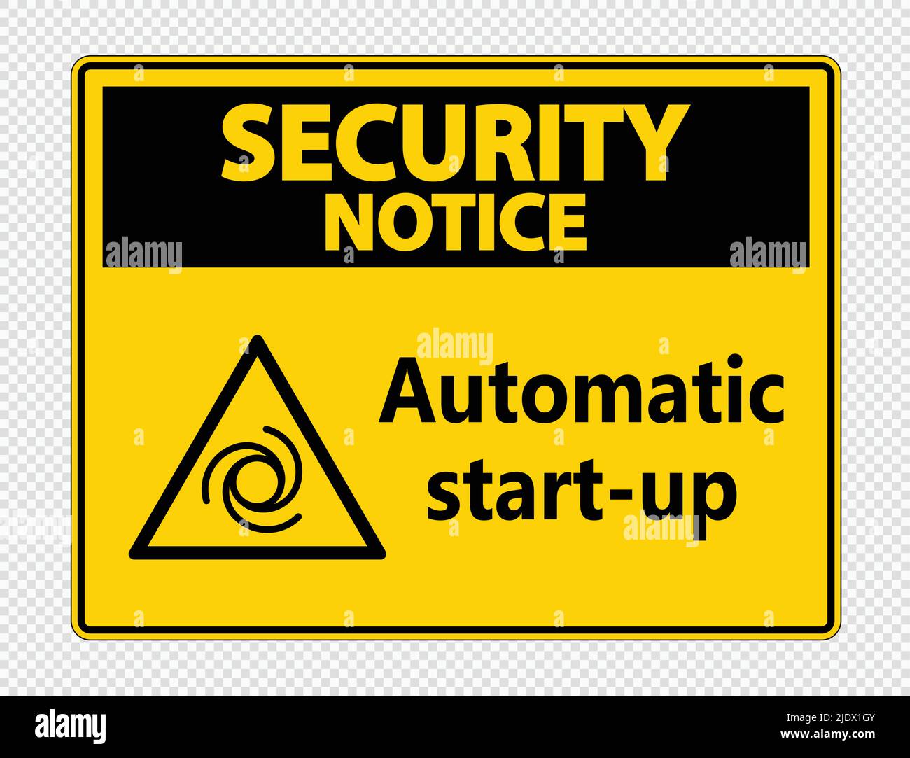 Security notice automatic start-up sign on transparent background ...
