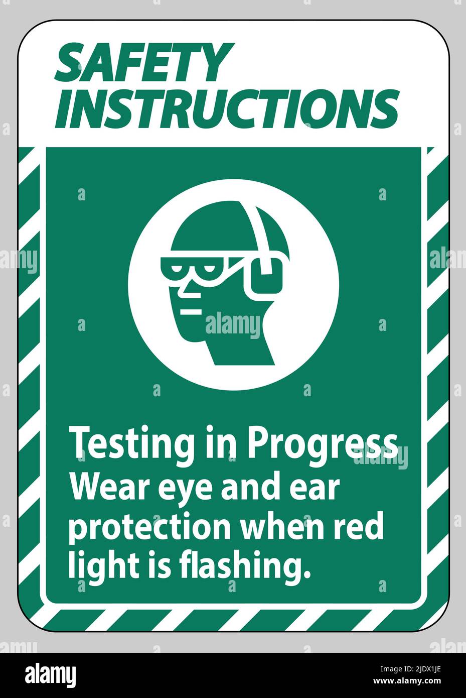 Safety Instructions Sign Testing In Progress, Wear Eye And Ear ...
