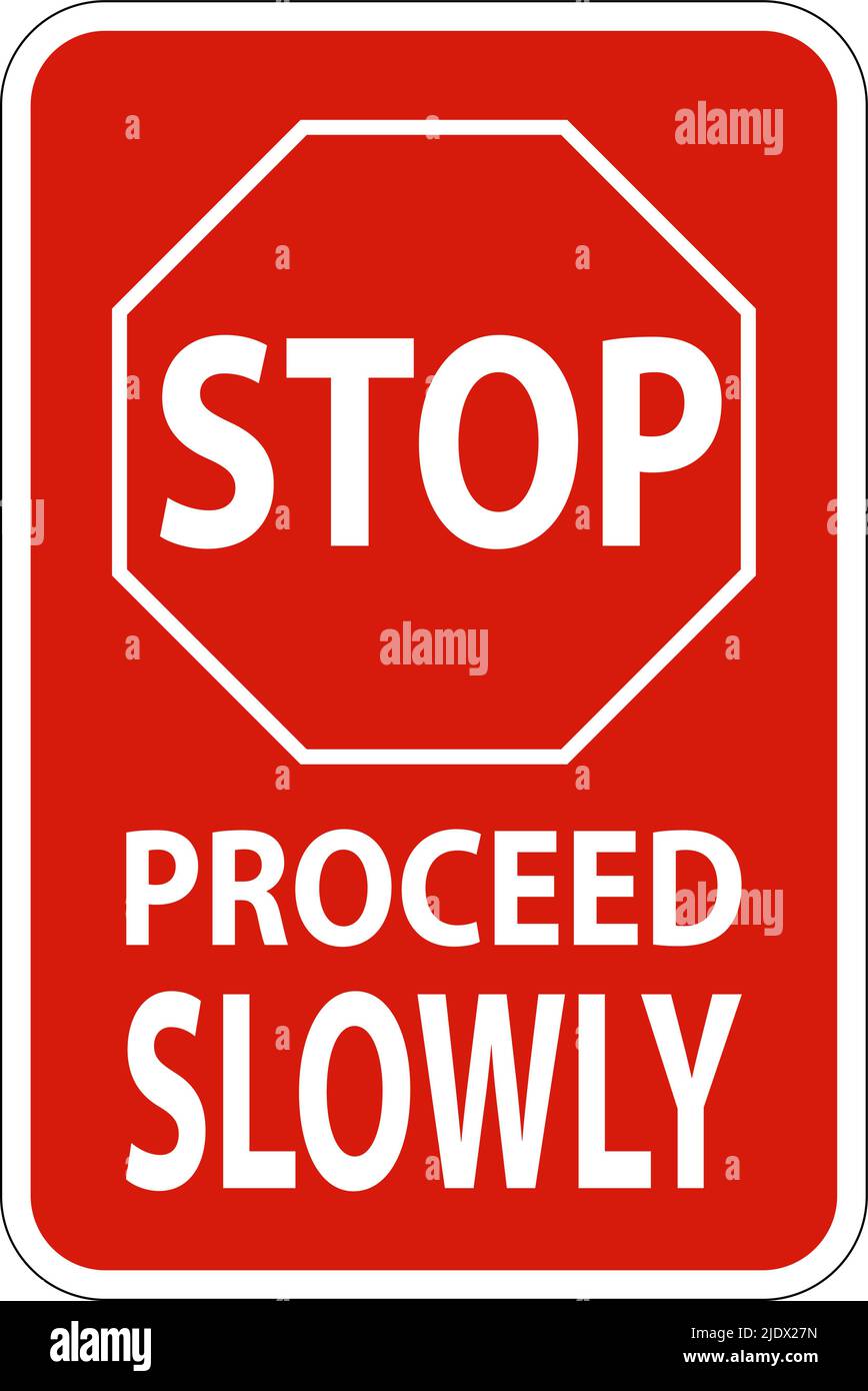 Stop Proceed Slowly Sign On White Background Stock Vector Image & Art ...