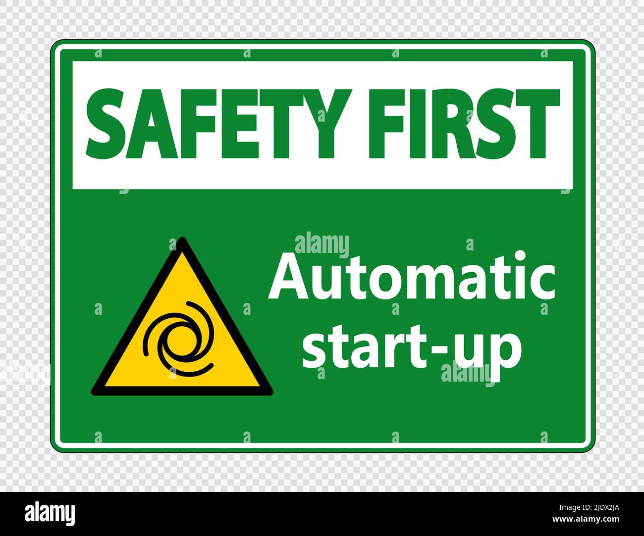 Safety first automatic start-up sign on transparent background,vector ...