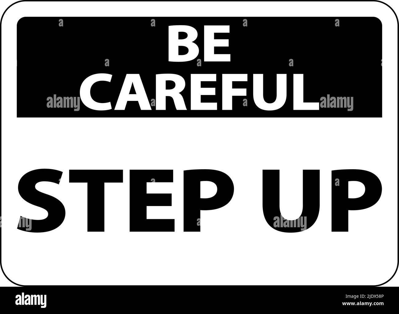 Be Careful Step Up Sign On White Background Stock Vector Image & Art ...