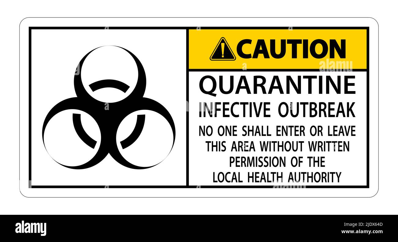Caution Quarantine Infective Outbreak Sign Isolate on transparent ...