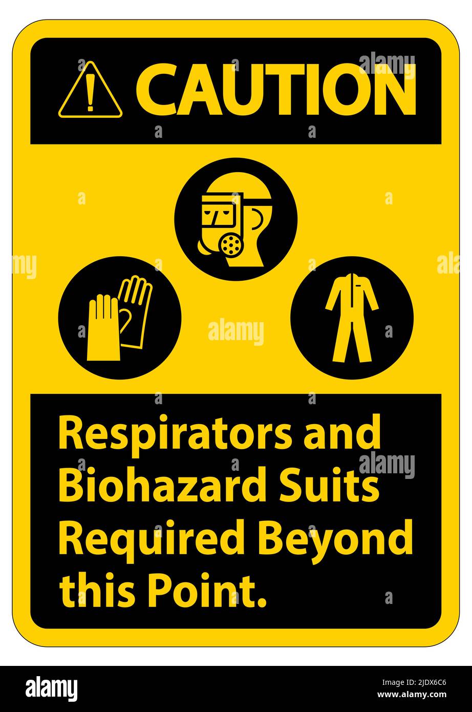 Warning PPE Sign Respirators And Biohazard Suits Required Beyond This ...