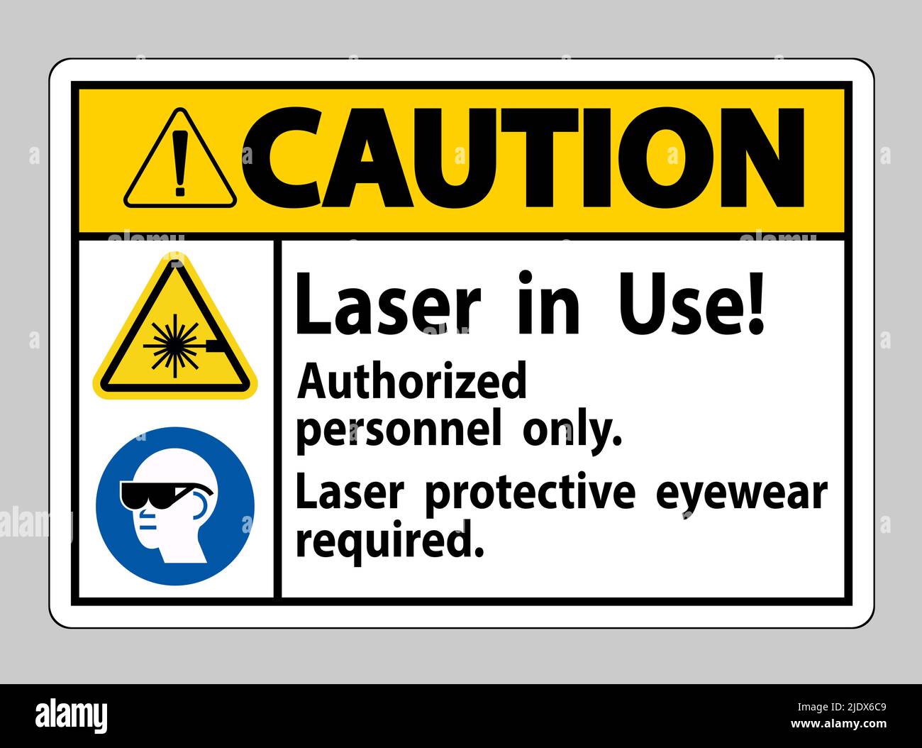 Caution Sign Laser In Use Authorized Personnel Only Laser Protec Stock ...