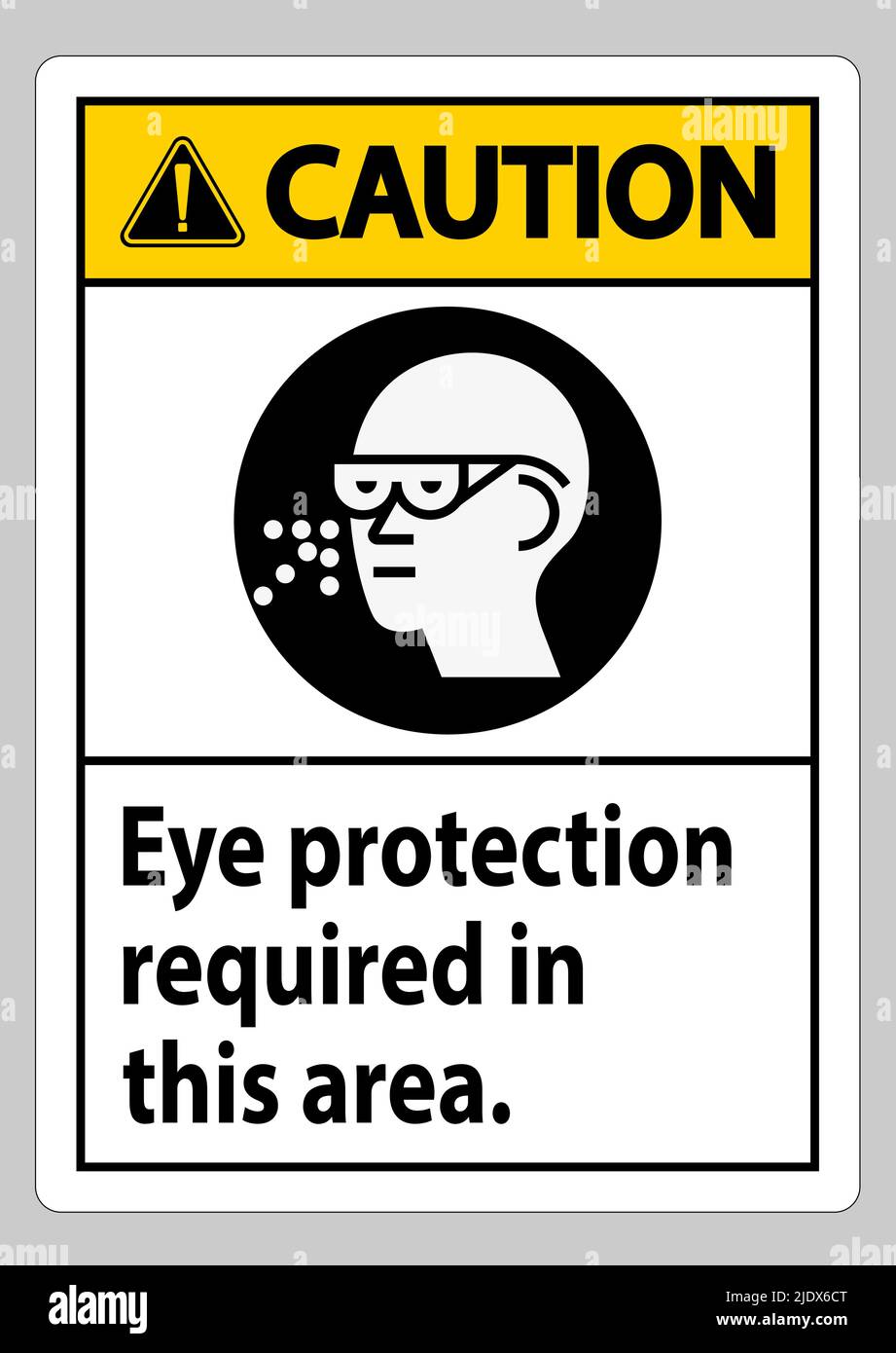 Caution Sign Eye Protection Required In This Area Stock Vector Image