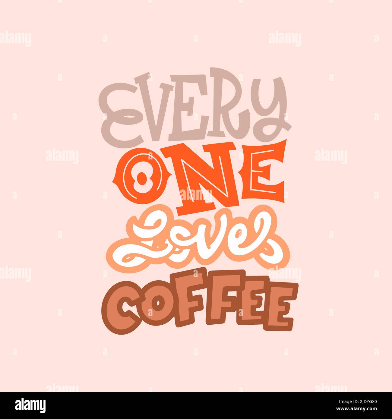 Poster concept - everyone loves coffee for print and design. Vector ...