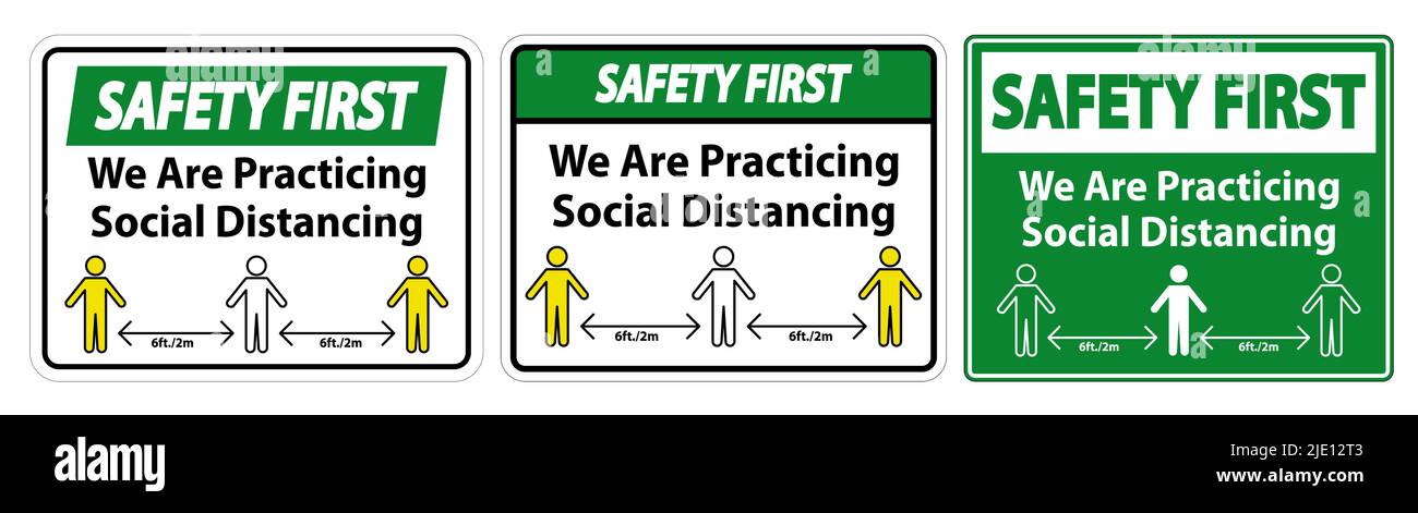 Safety First We Are Practicing Social Distancing Sign Isolate On White ...