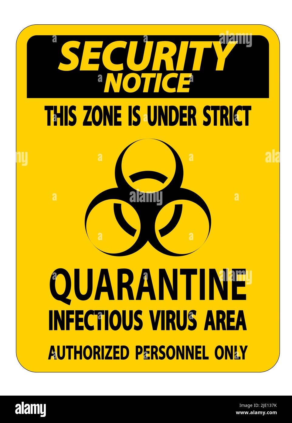 Security Notice Quarantine Infectious Virus Area Sign Isolate On White ...