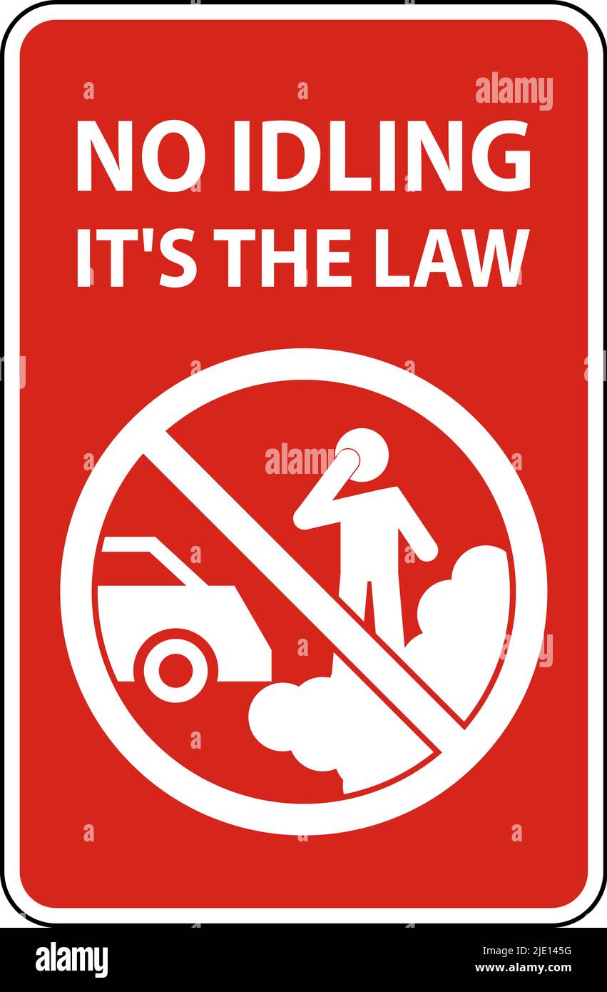 No Idling It's The Law Sign On White Background Stock Vector Image ...