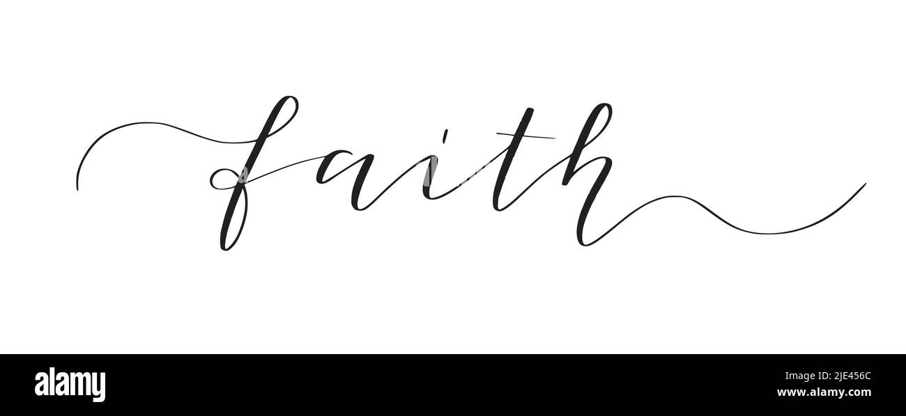 Word faith written in cute modern calligraphy. Motivation inspiration ...
