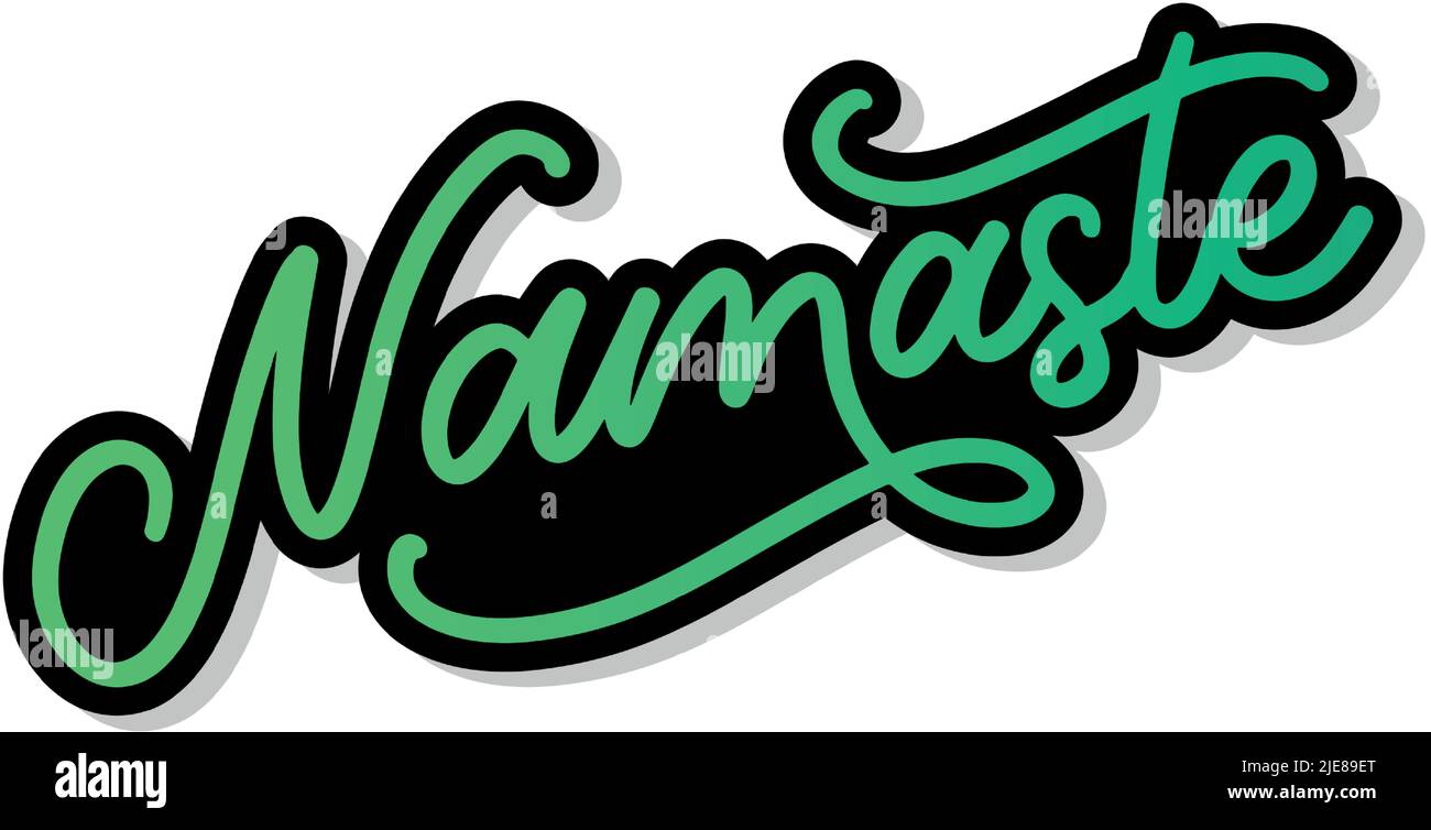 Vector lettering. Calligraphic poster with phrase - Namaste. Hand drawn ...