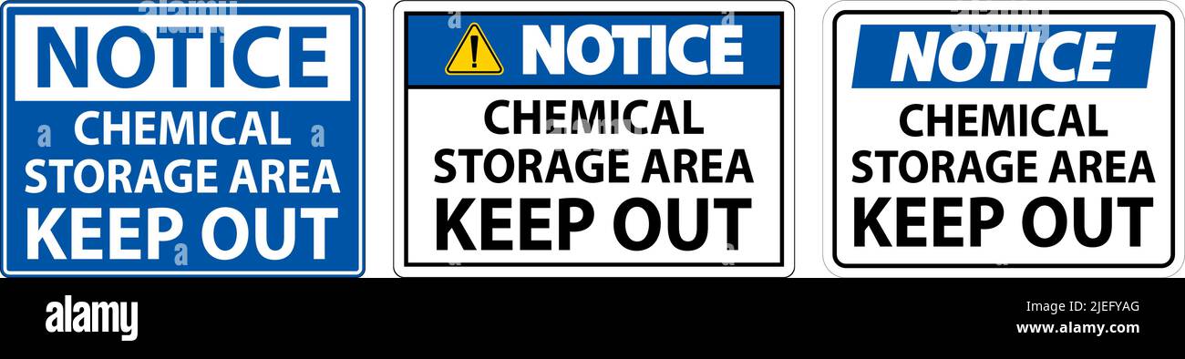 Notice Label Chemical Storage Area Keep Out Sign Stock Vector Image ...