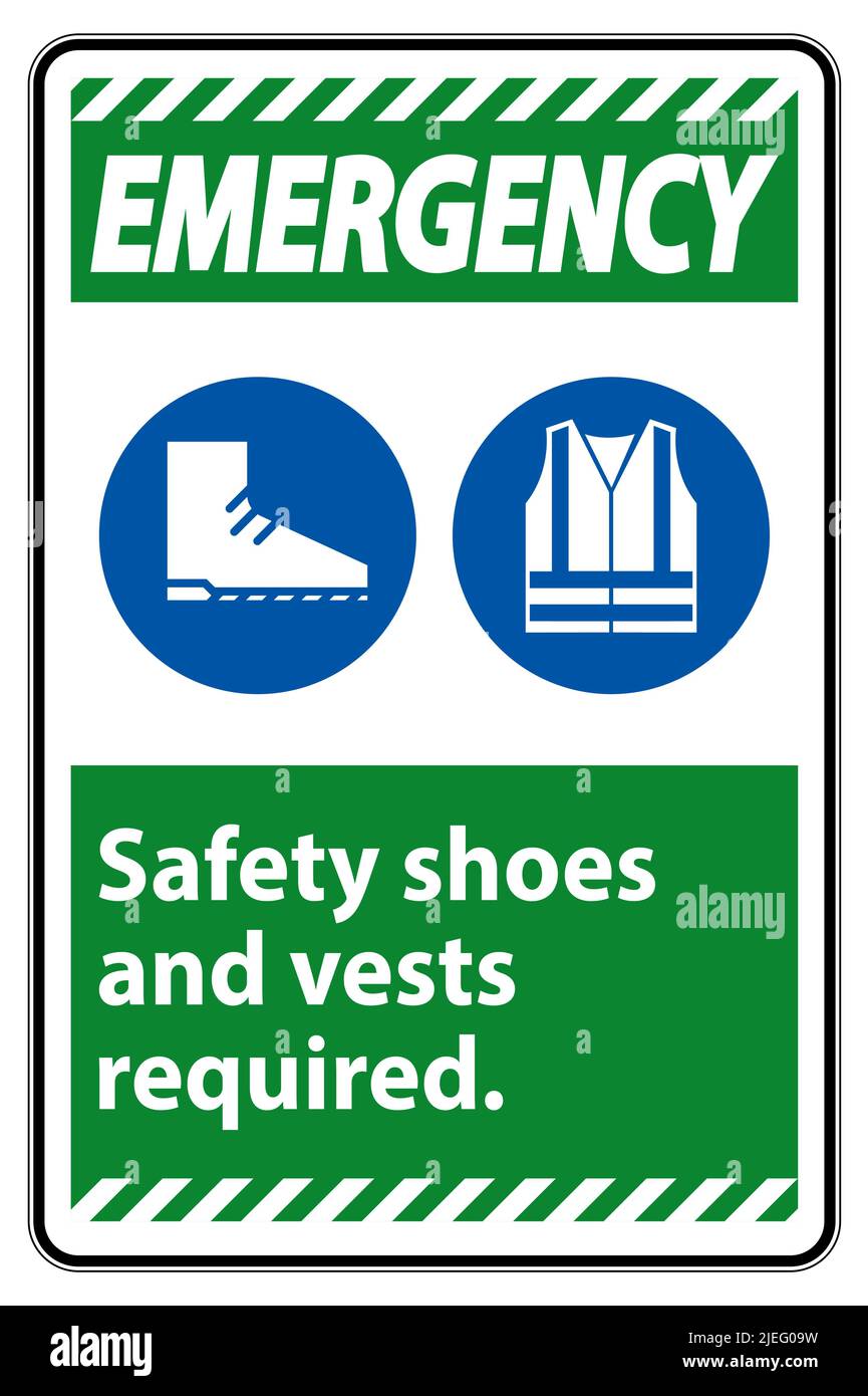 Emergency Sign Safety Shoes And Vest Required With PPE Symbols on White ...