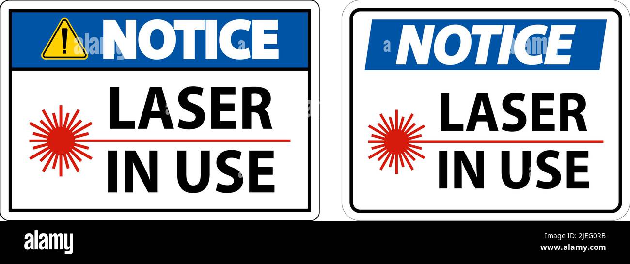 Notice Laser In Use Symbol Sign On White Background Stock Vector Image ...