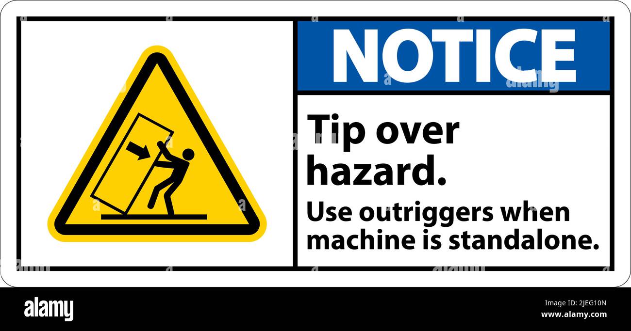 Notice Tip Over Hazard Use Outriggers Label On White Background Stock ... Notice Tip Over Hazard Use Outriggers Label On White Background Stock ...
