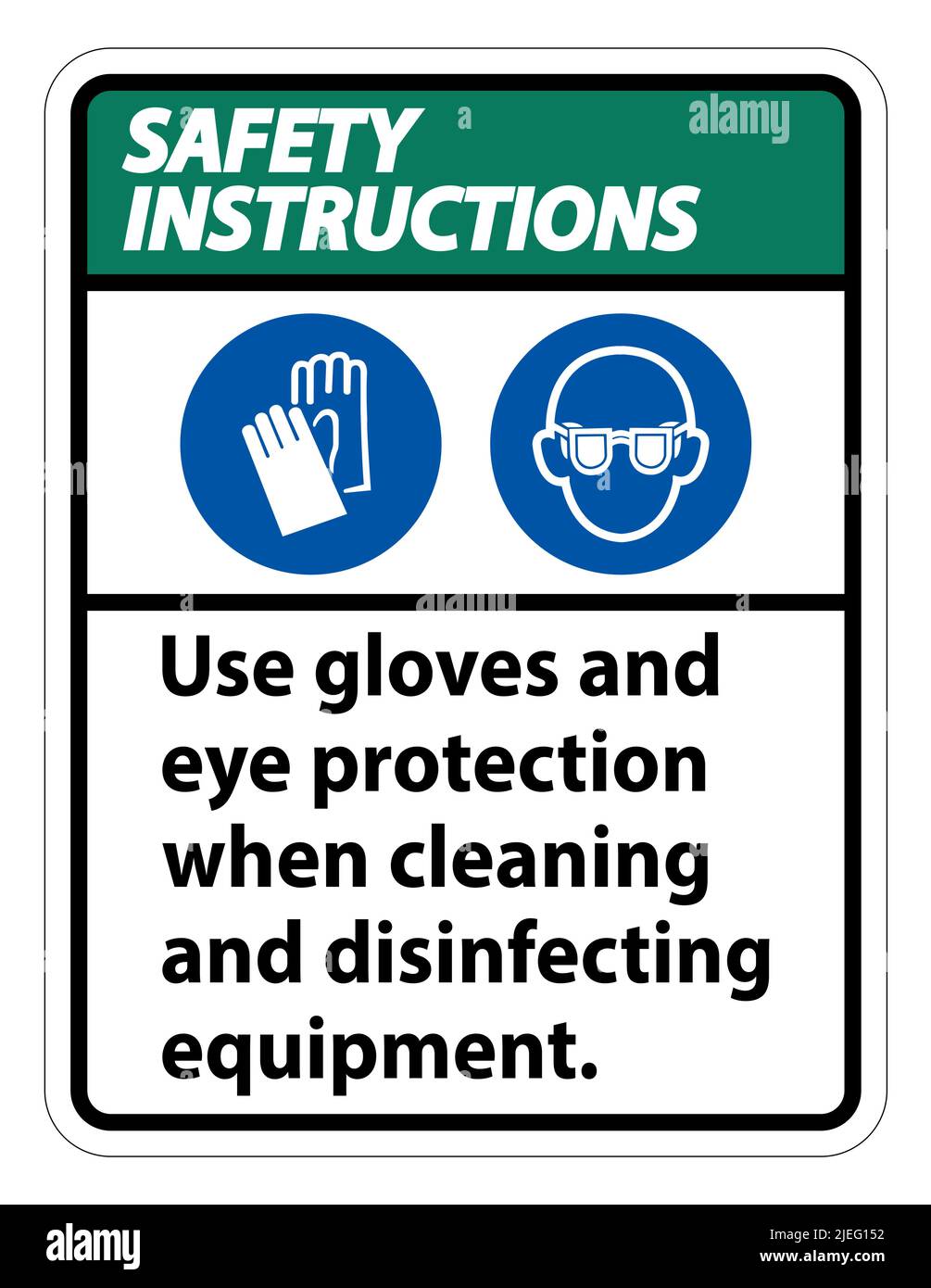 Safety Instructions Use Gloves And Eye Protection Sign on white ...