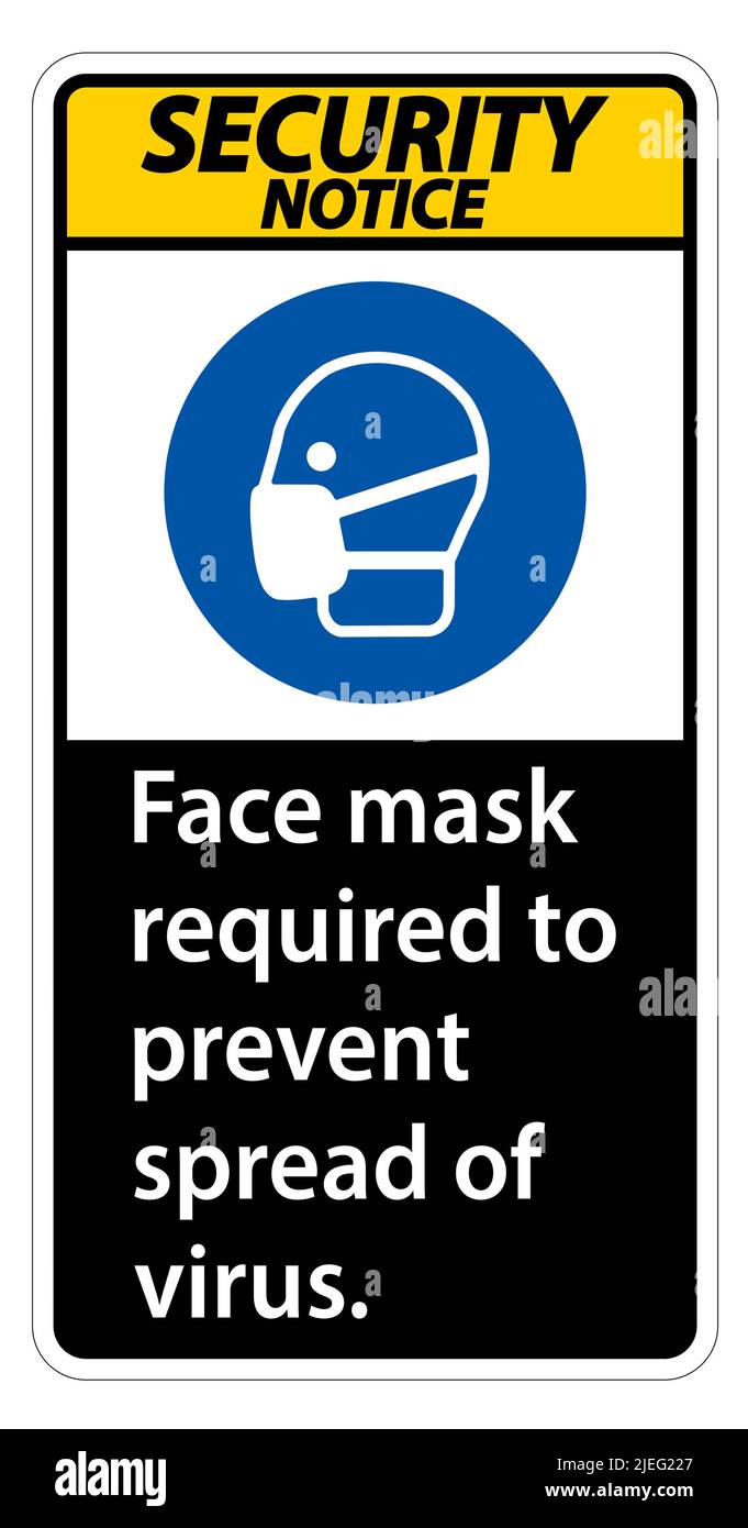 Security Notice Face mask required to prevent spread of virus sign on ...