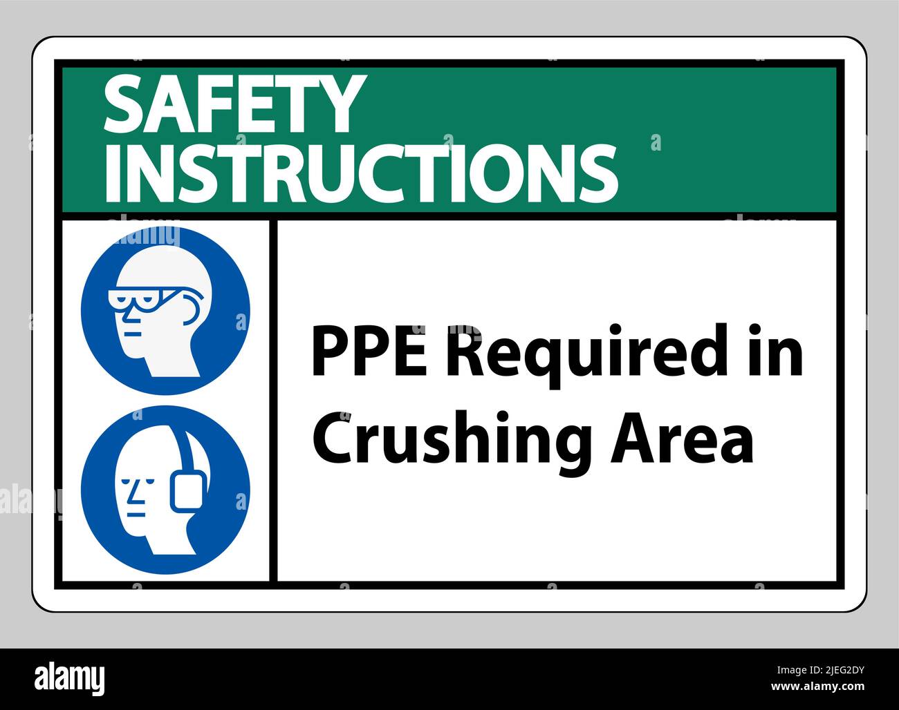 Safety Instructions Sign PPE Required In Crushing Area Isolate on White ...