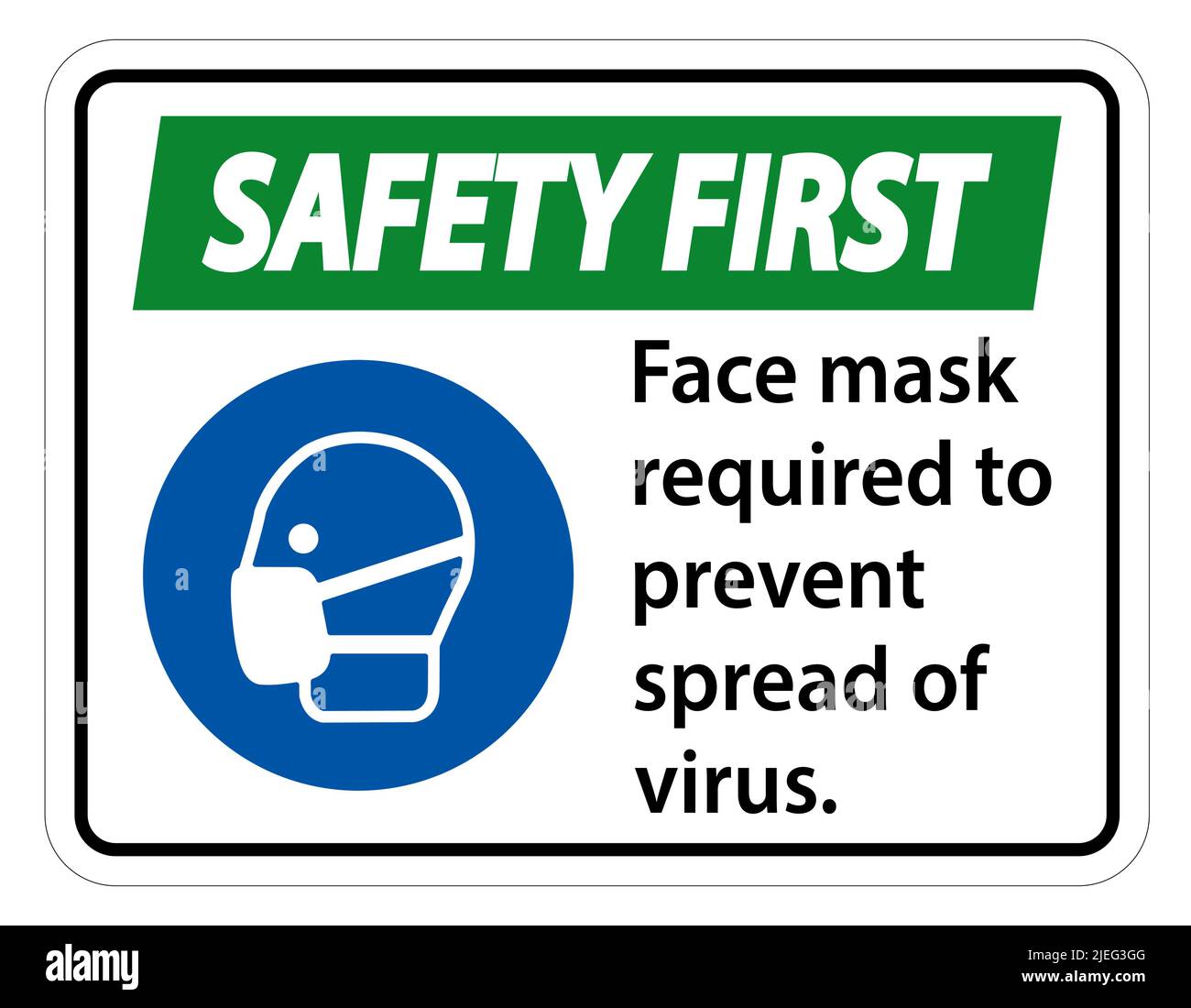 Safety First Face mask required to prevent spread of virus sign on ...