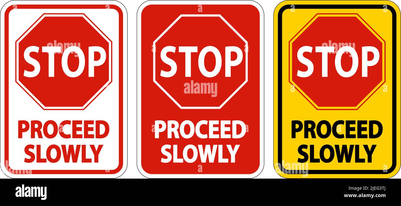 Stop Proceed Slowly Sign On White Background Stock Vector Image & Art ...