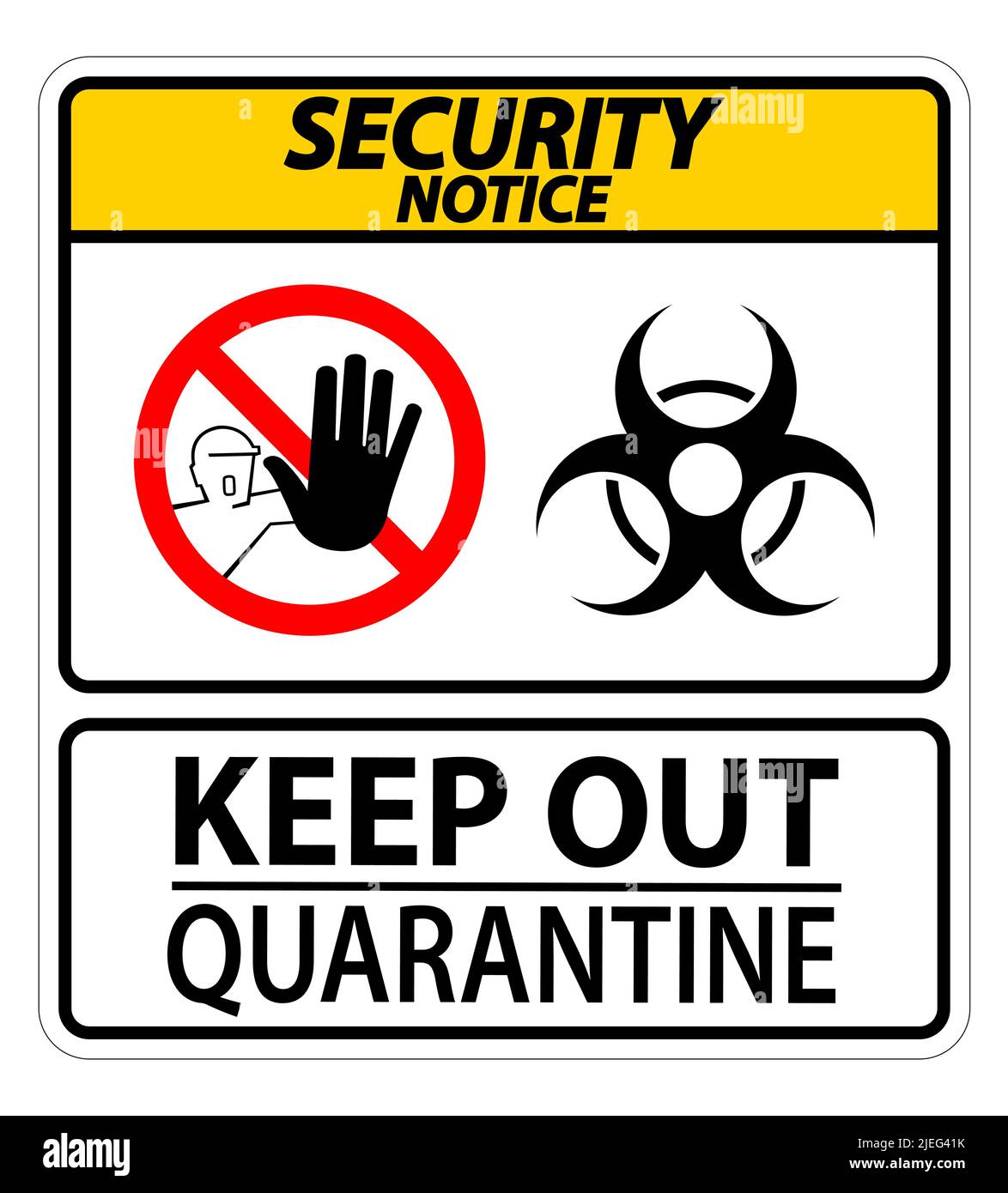 Security Notice Keep Out Quarantine Sign Isolated On White Background ...